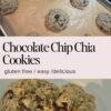 Superfood Chocolate Chip Chia Cookies You’ll Love