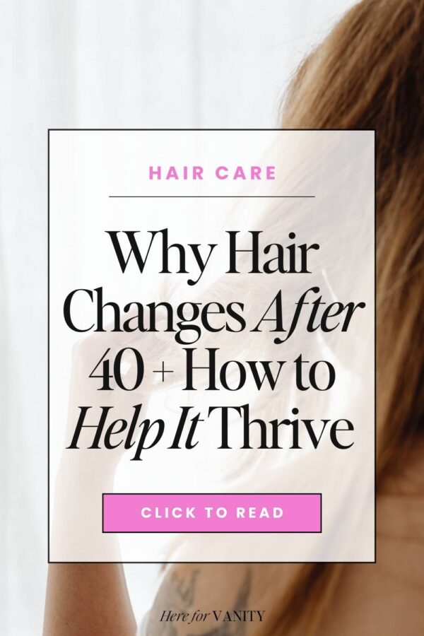 Your Hair After 40: Why It Changes and What Actually Helps